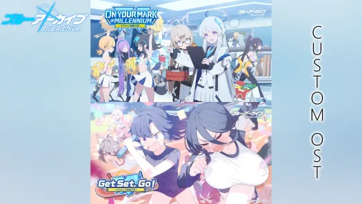 Blue Archive - OST 131 & OST 133 | Custom OST (On your mark @ millennium & Get, Set, GO! Event ...