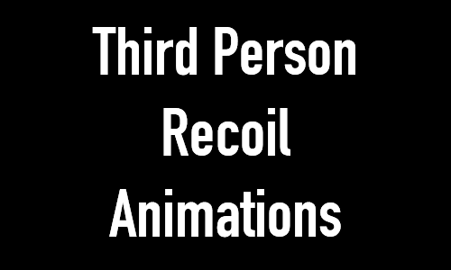 Third Person Recoil Animations by Zdann - PAYDAY 2 Mods | ModWorkshop