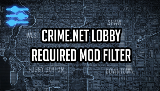 Crime.net Lobby Required Mod Filter by Offyerrocker - PAYDAY 2 Mods ...
